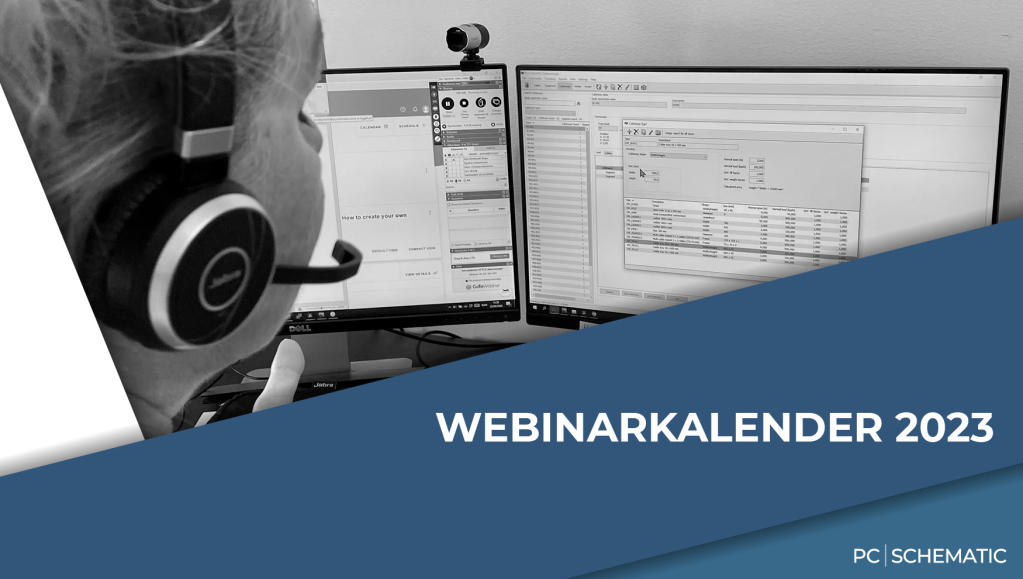 Gratis webinarer i 2023 med PCSCHEMATIC - TekniskFOKUS